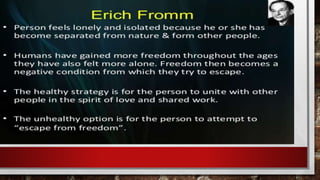 Erich Fromm- FREEDOM OF ESCAPE | PPTX