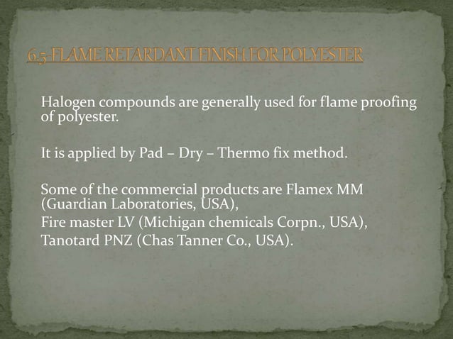 FLAME RETARDANT FINISH ON TEXTILES | PPTX
