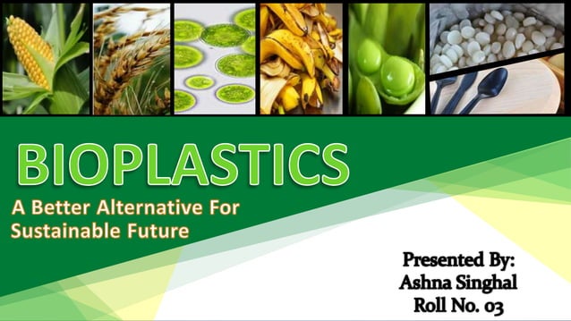 Bioplastics | PPTX
