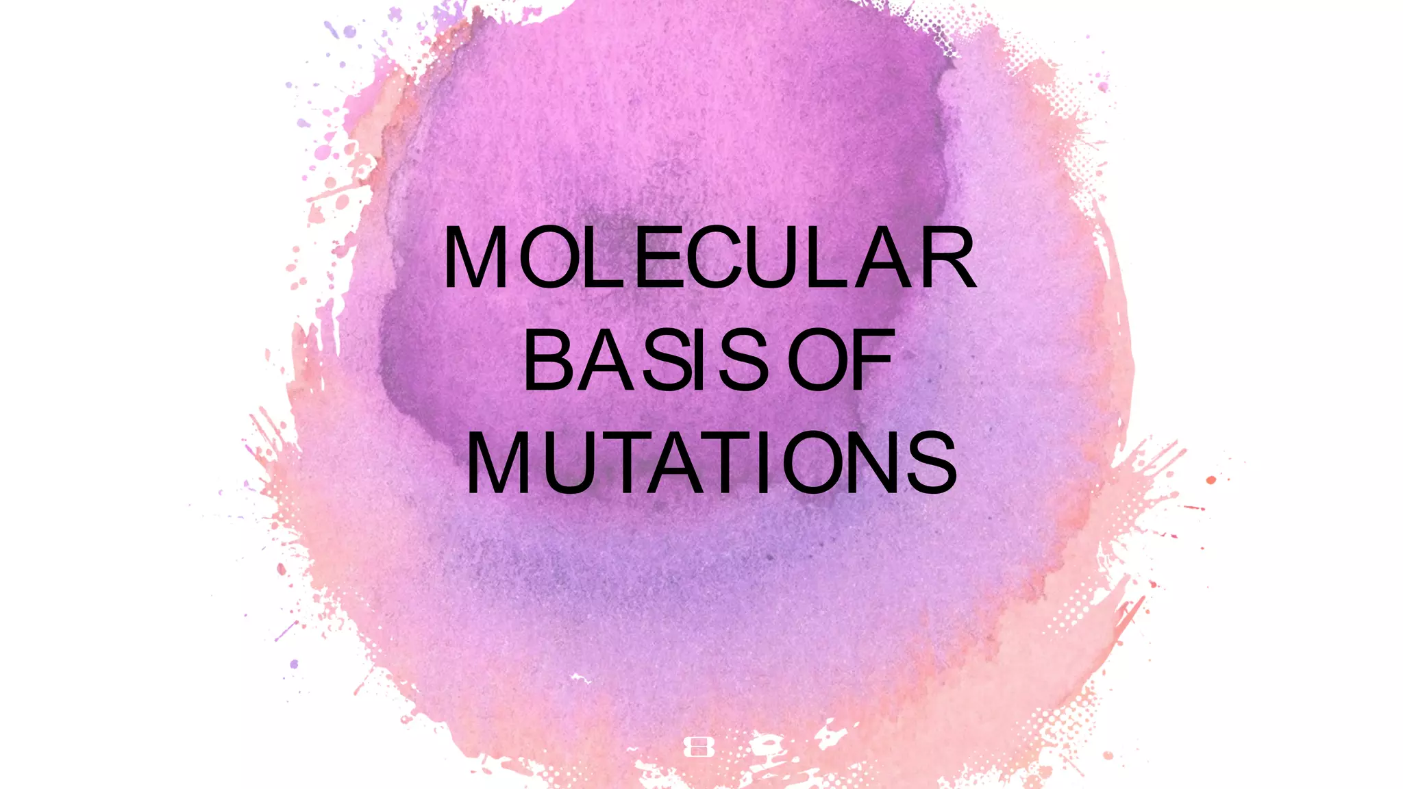 Molecular Basis of Mutation | PPT