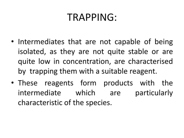 Methods of Determining Reaction Mechanisms - Andria D'Souza | PPTX