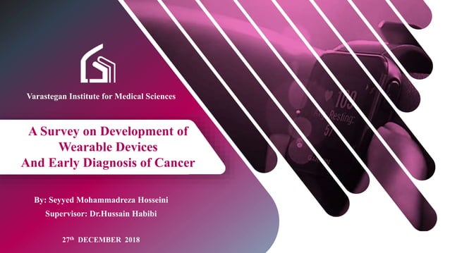 A Survey on Development of Wearable Devices And Early Diagnosis of Cancer | PPT