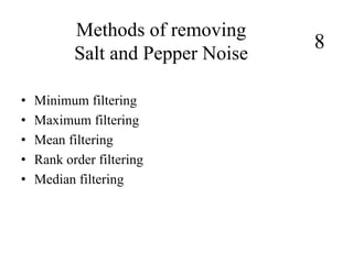 Removal of Salt and Pepper Noise in images | PPTX