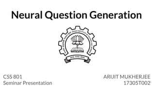 Natural Question Generation using Deep Learning | PPT