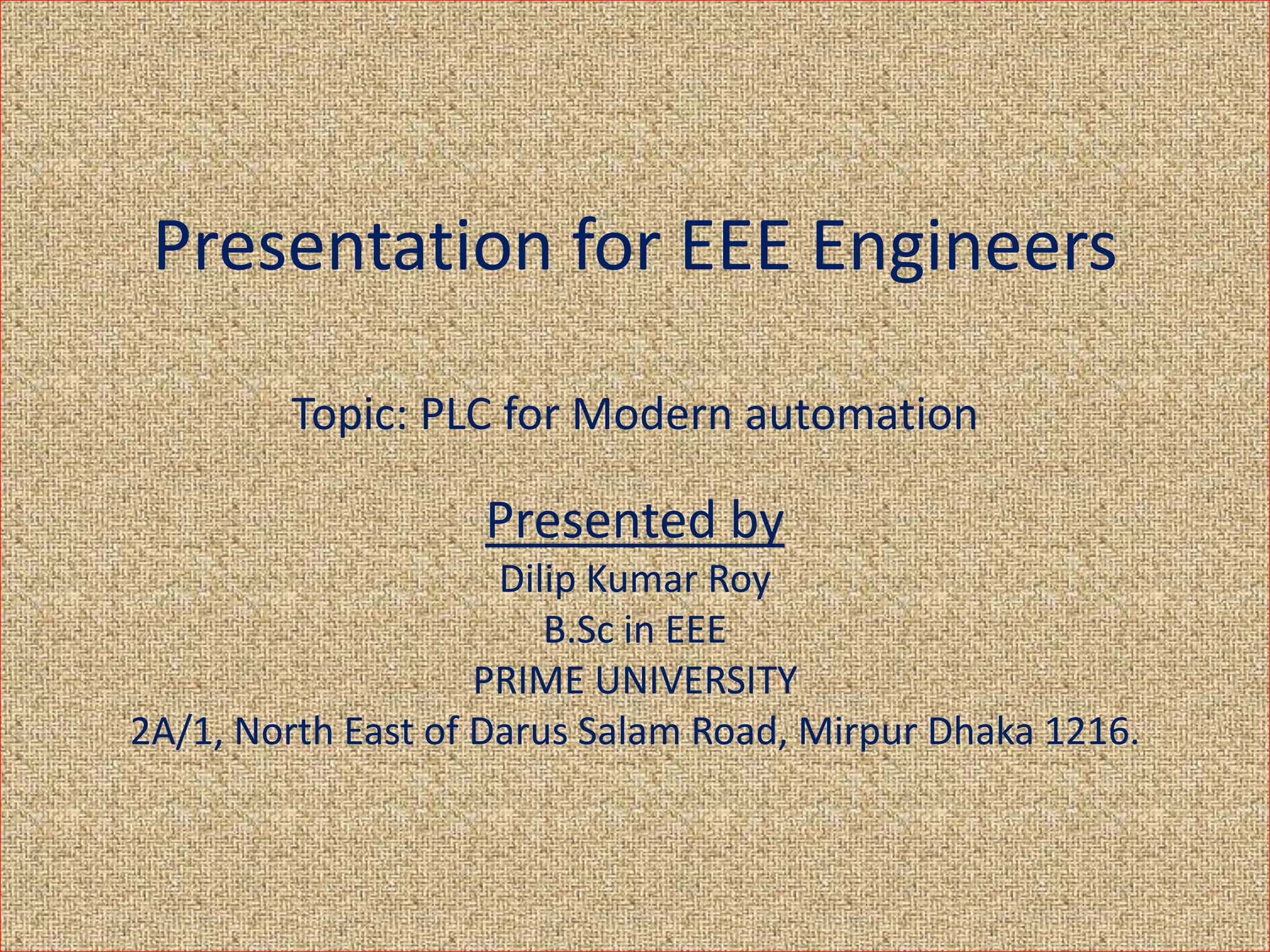 Presentation for EEE Engineer on PLC By Dilip Kumar | PPTX