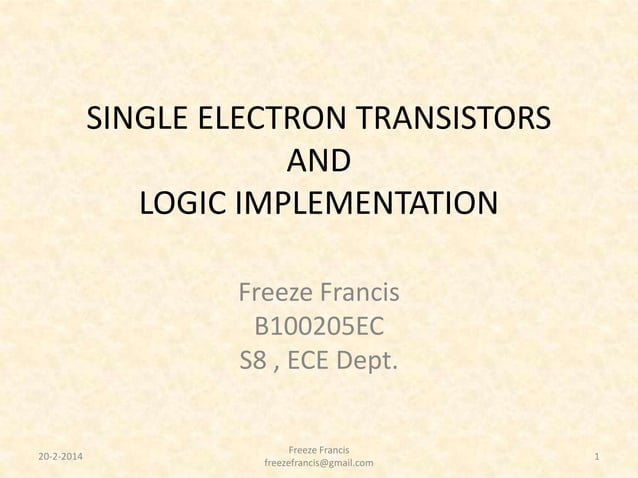 SINGLE ELECTRON TRANSISTORS | PPTX | Physics | Science