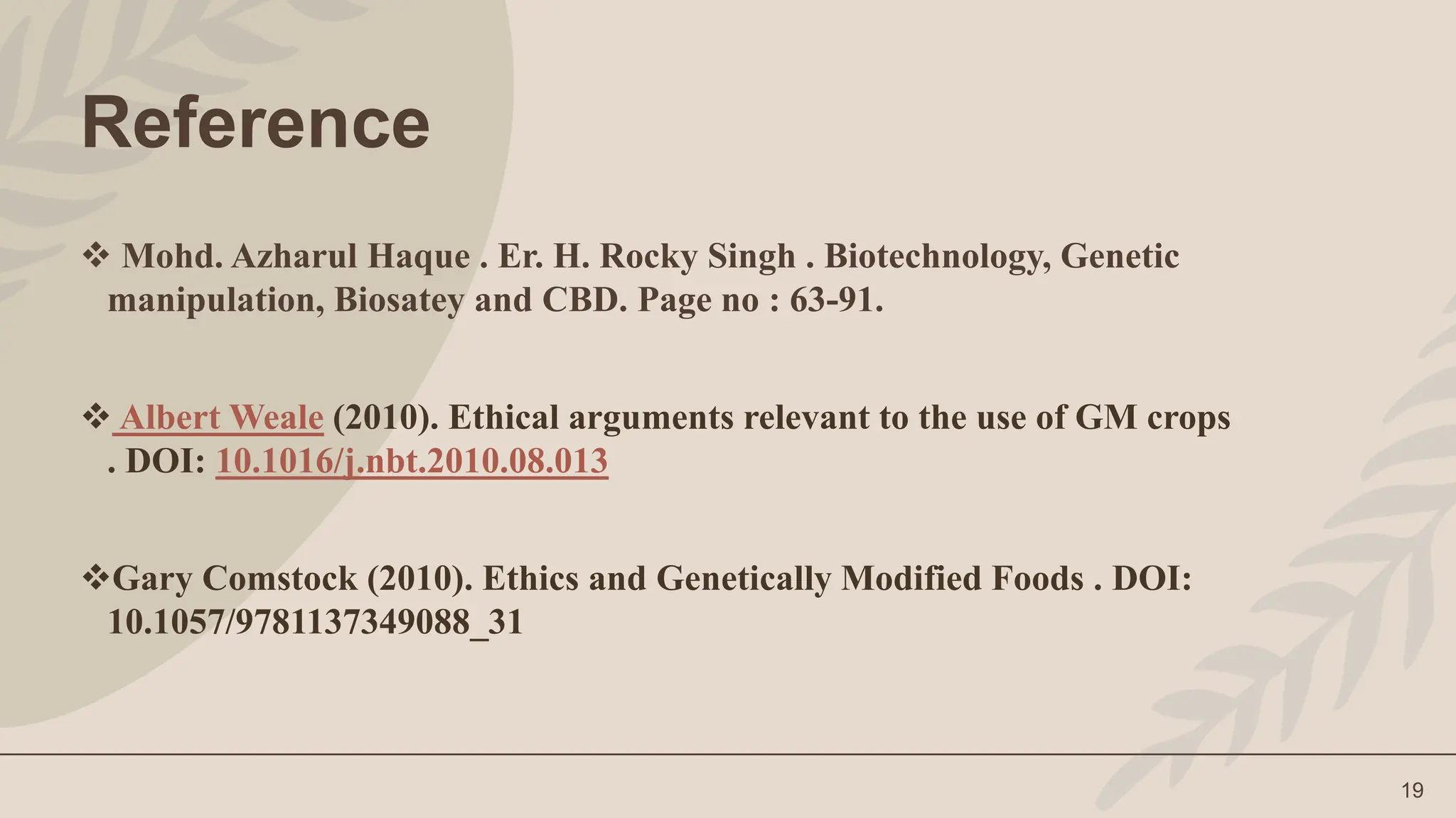 Ethical issues associated with Genetically Modified Crops and ...