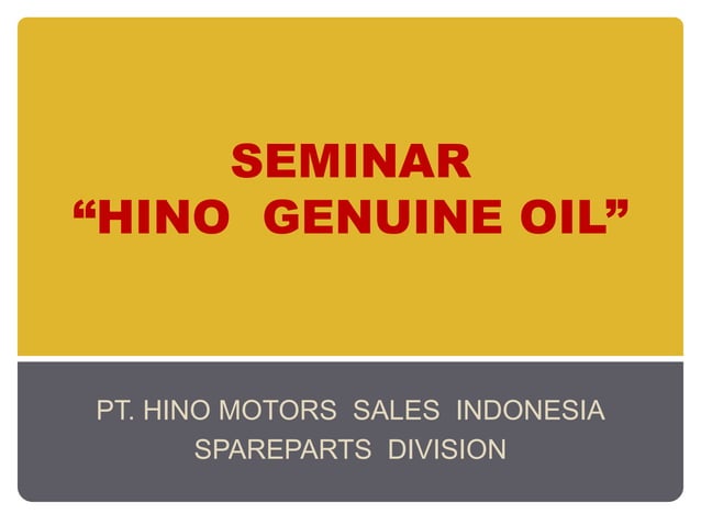 Seminar Hino Genuine OIl | PPTX