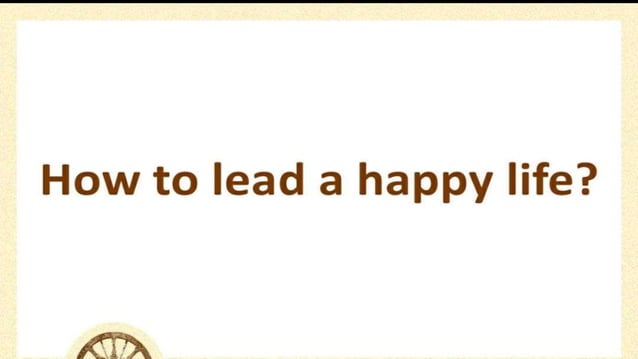 SEMINAR_HOW TO LEAD A HAPPY LIFE_IU1941110063.pptx