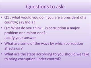 The Need to Eliminate Corruption ( Around the Globe) | PPT