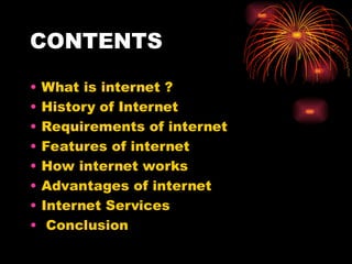 internet and its uses benefits and other optoins rgarding inters is s | PPT