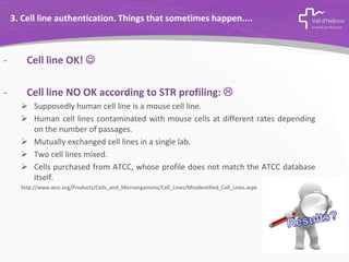 Human Cell Line Authentication. Why is it so important? | PPT