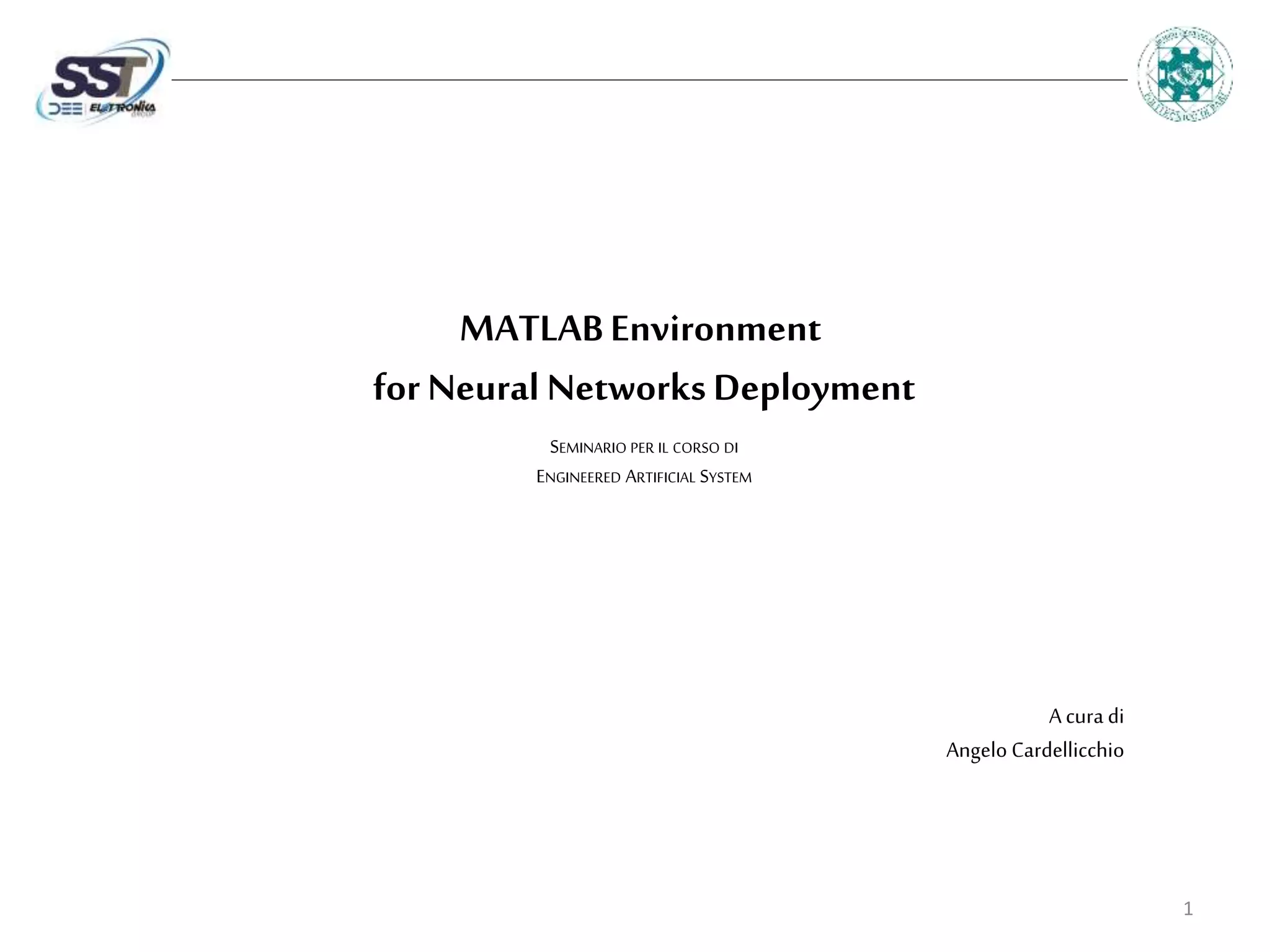 MATLAB Environment for Neural Network Deployment | PPT