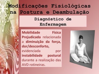 Mudanças na gravidez: Postura e deambulação | PPT