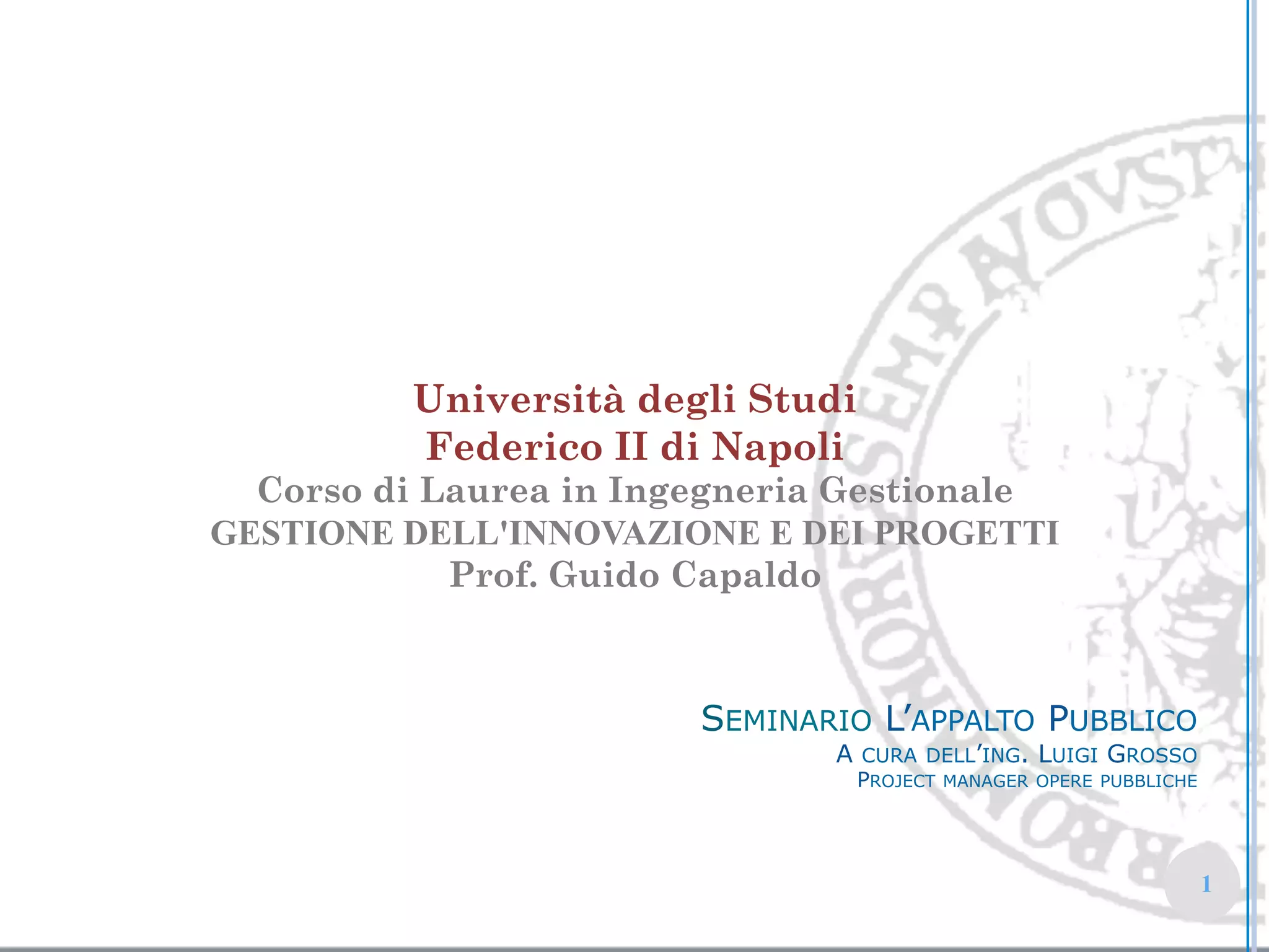 L'Appalto Publico per Opere di Ingegneria | PPT