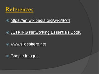 ipv4 (internet protocol version 4) | PPTX | Computer Networking | Computing