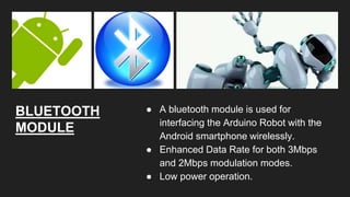 BLUETOOTH CONTROLLED ROBOT | PPT