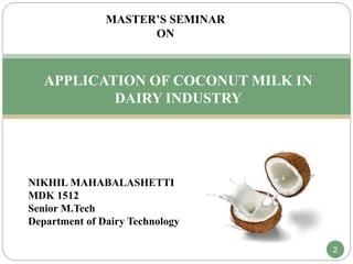 Coconut milk: Towards Veganism | PPTX