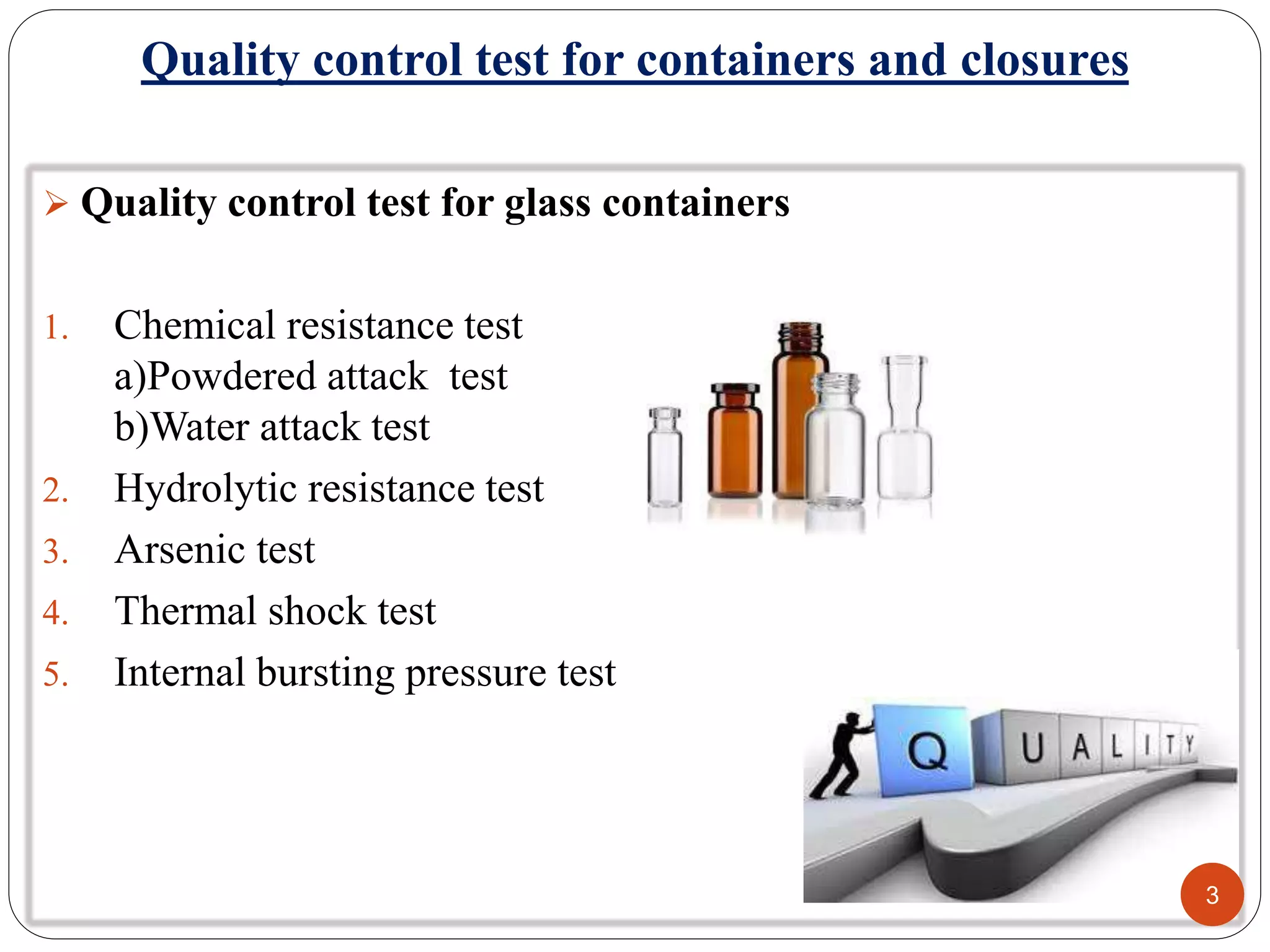 Quality control test: Containers, Closures and Secondary packing ...