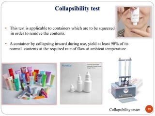 Quality control test: Containers, Closures and Secondary packing ...