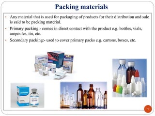 Quality control test: Containers, Closures and Secondary packing ...