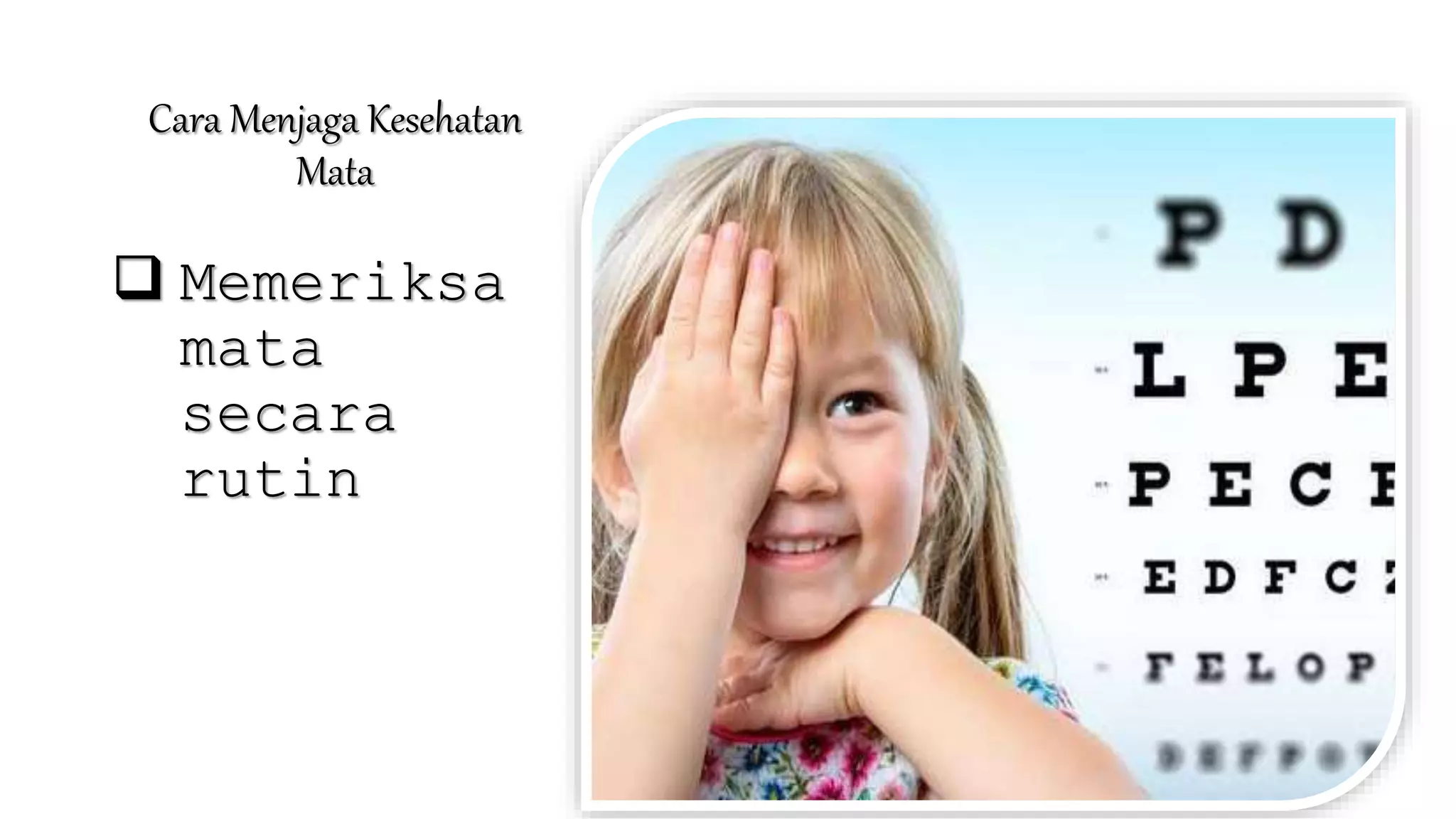 Seminar kesehatan mata bagi anak-anak usia sekolah | PPTX