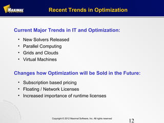 Seminar: Introduction to Maximal Software and the MPL Modeling System - Oct 2012 | PPT