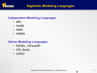 Seminar: Introduction to Maximal Software and the MPL Modeling System - Oct 2012 | PPT