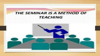 Seminar method | PPTX