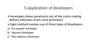 zyglo penetrant testing | PPTX