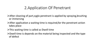 zyglo penetrant testing | PPTX