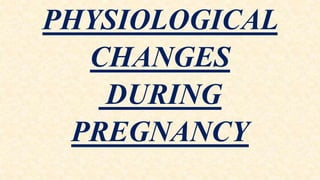 Maternal adaptation in pregnancy | PPTX