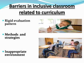barrriers of curriculum in the inclusive education | PPTX