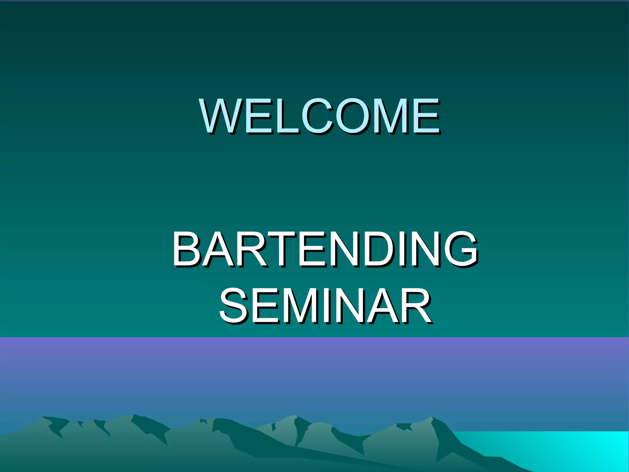 Seminar of Bartending | PPT