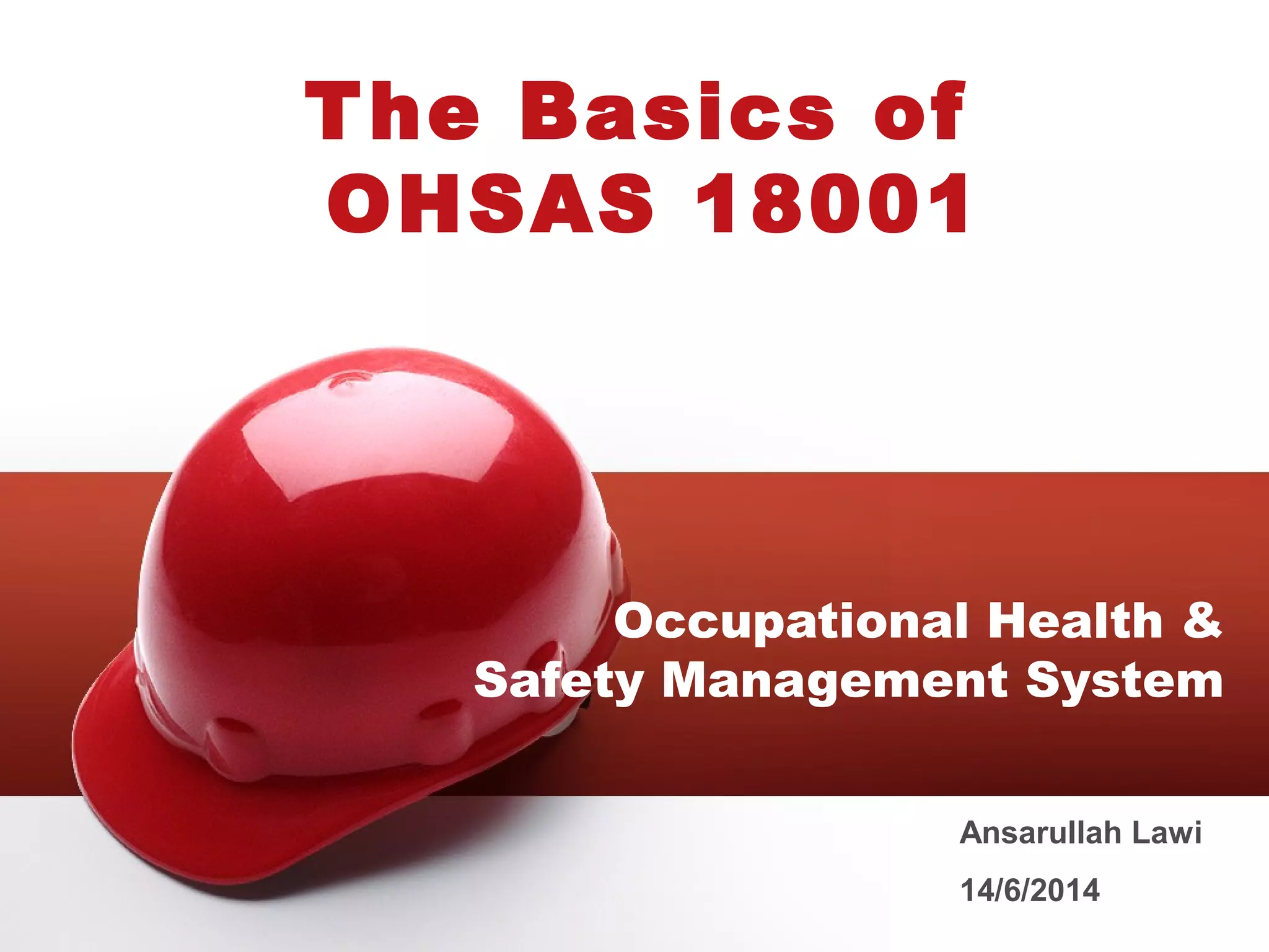 Implementation of OHSAS 18001 | PPT