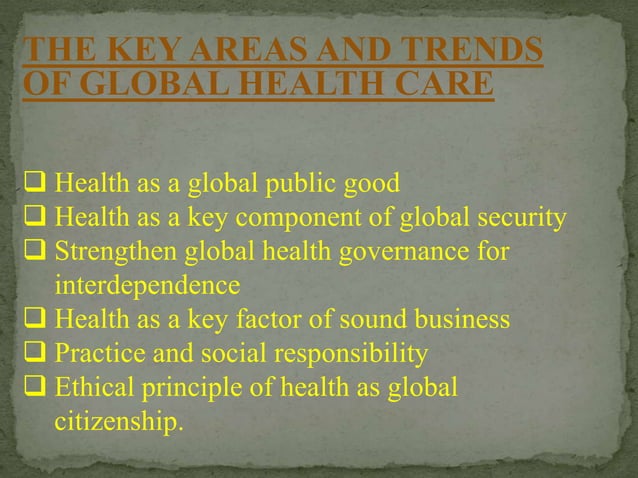 Global Health Care Challenges and Trends | PPTX