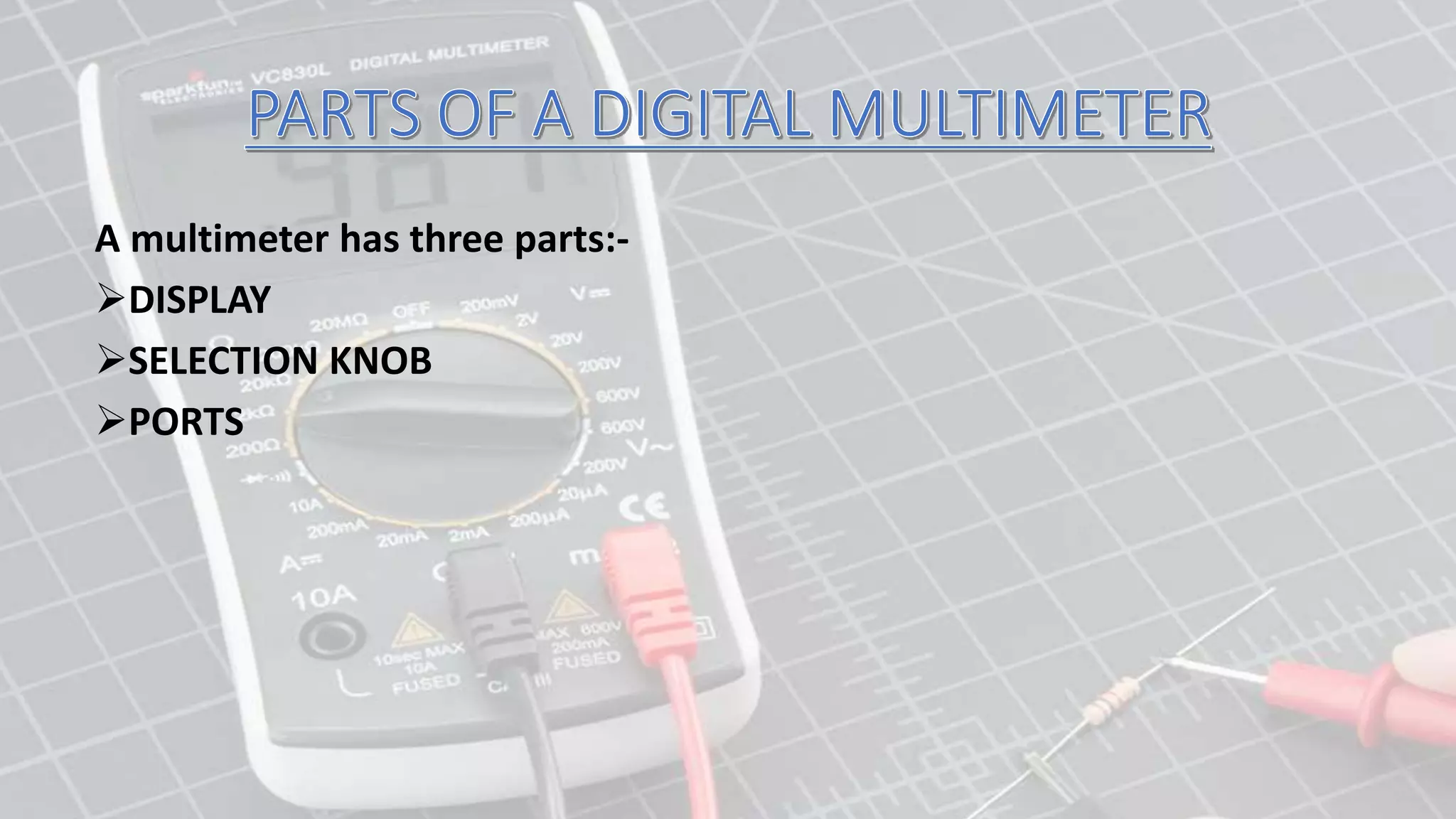 DIGITAL MULTIMETER PPT | PPTX