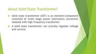 About SOLID STATE TRANSFORMER | PPTX