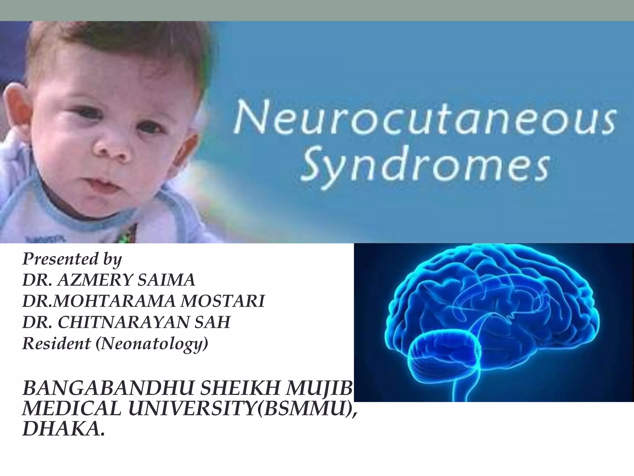 Neurocutaneous syndrome | PPTX