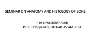 anatomy and histology of bone | PPTX