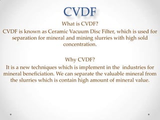 Seminar on ceramic vacuum disc filter(CVDF) | PPTX