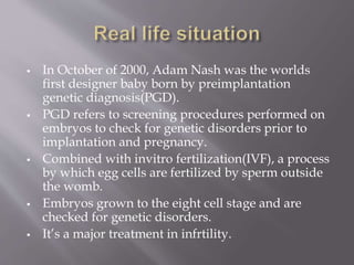 Seminar on designer babies | PPT