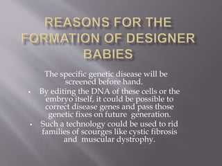 Seminar on designer babies | PPTX