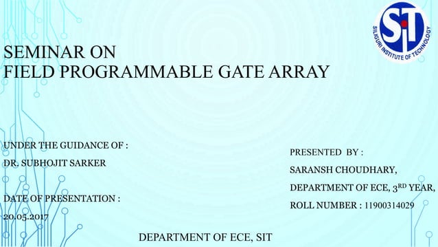 Seminar on field programmable gate array | PPT