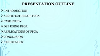 Seminar on field programmable gate array | PPT
