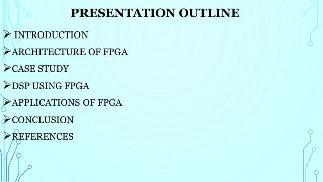 Seminar on field programmable gate array | PPT