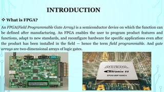 Seminar on field programmable gate array | PPT