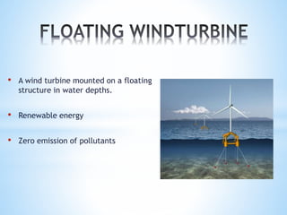 Seminar on floating windmill | PPTX
