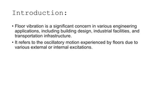 SEMINAR ON FLOOR VIBRATION AS PER AISC DG 11 | PPT