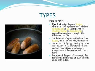 TYPES OF COOKING METHODS | PPTX | Cooking | Food & Drink
